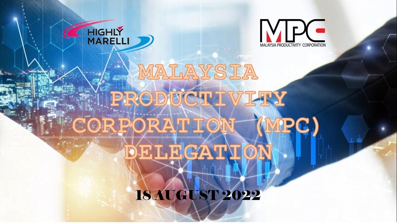MALAYSIA PRODUCTIVITY CORPORATION (MPC) VISIT TO HIGHLY MARELLI ...